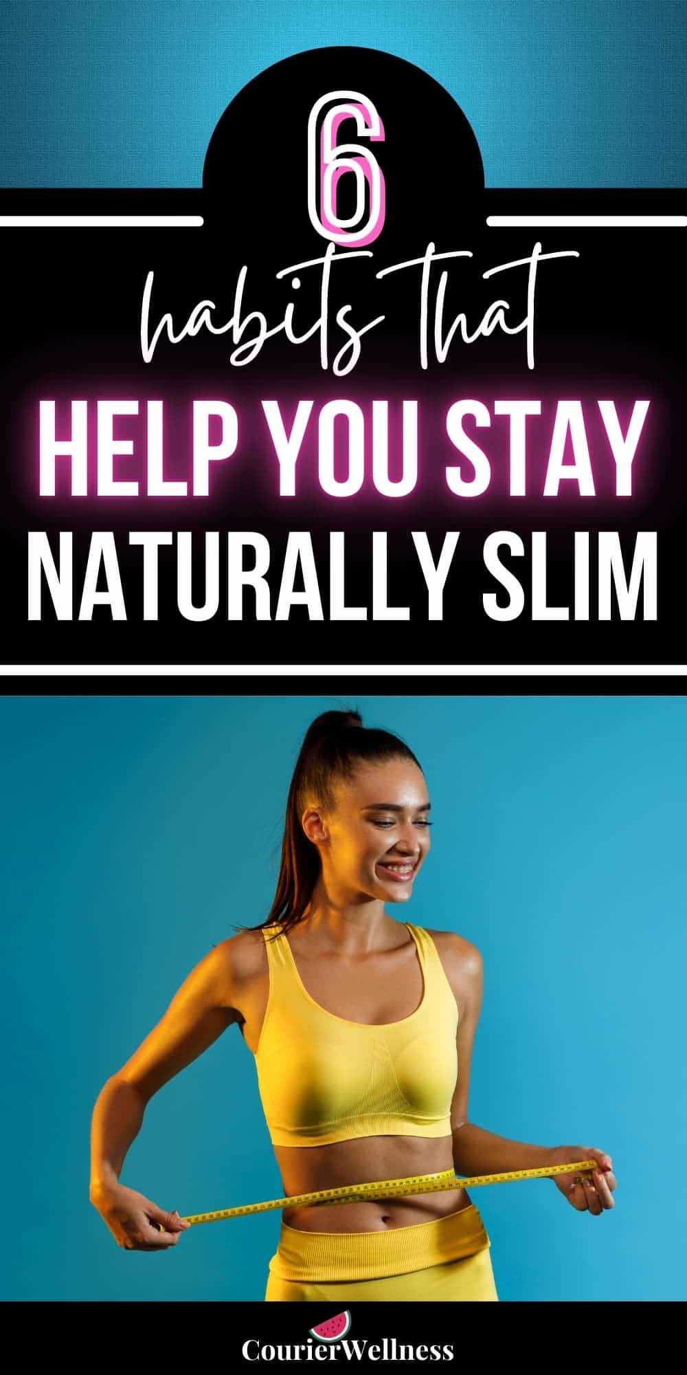 How to be Naturally Thin: Secrets to a Balanced Lifestyle