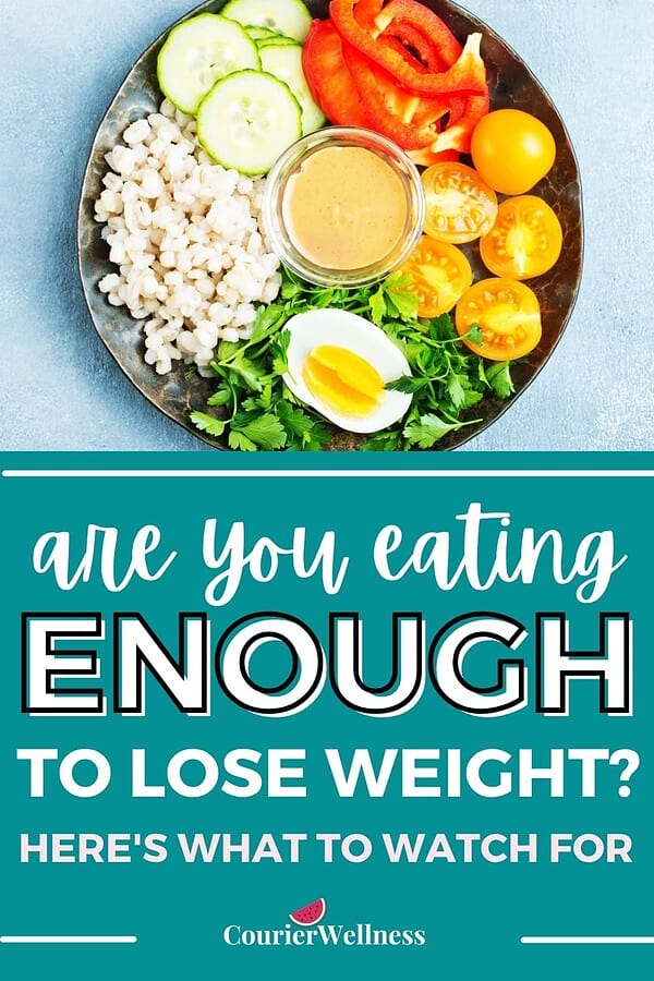 How to Tell If You’re Eating Enough to Actually Lose Weight